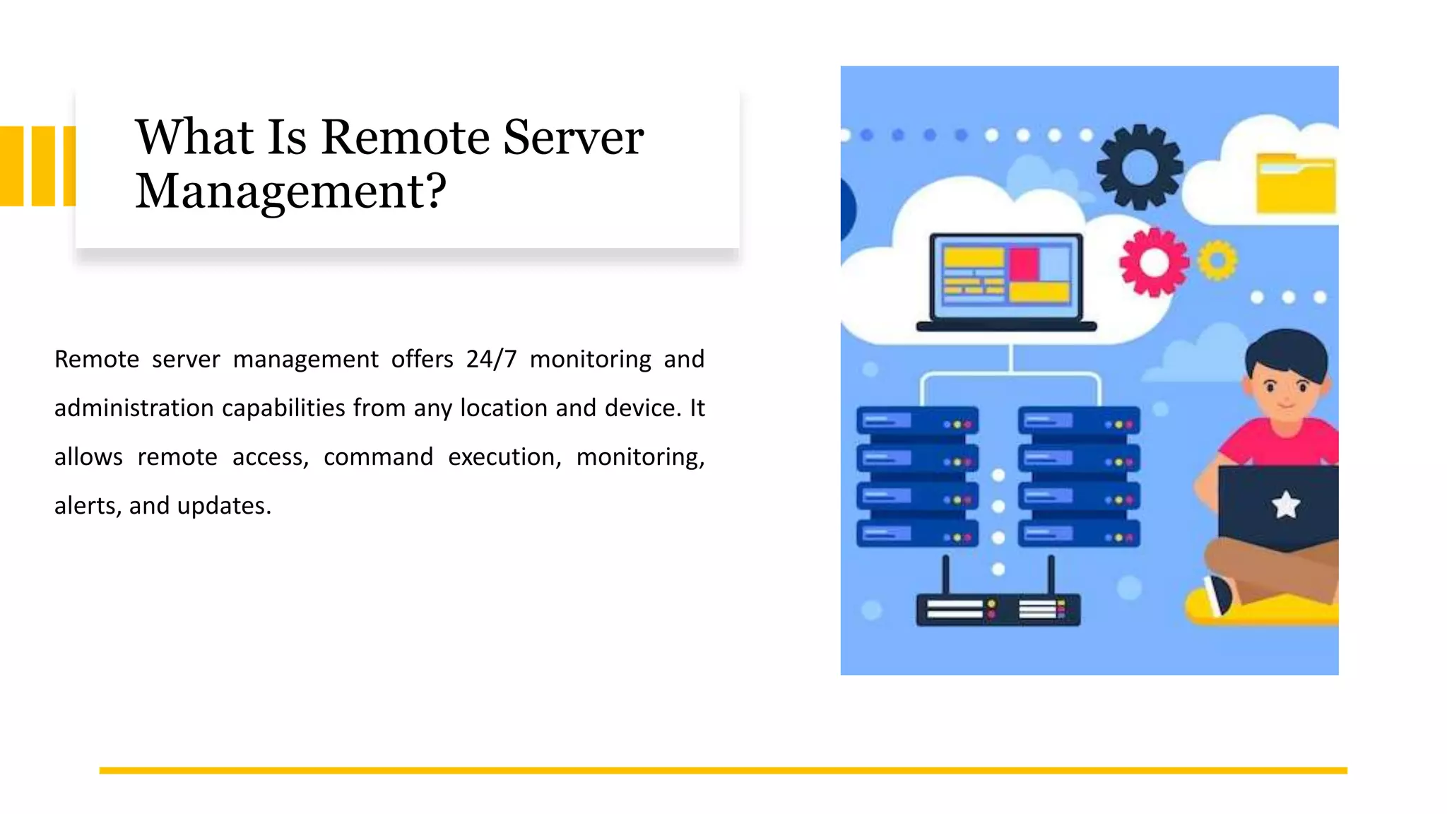 Remote Server Management Guide: What Is It and How It Works | PPTX