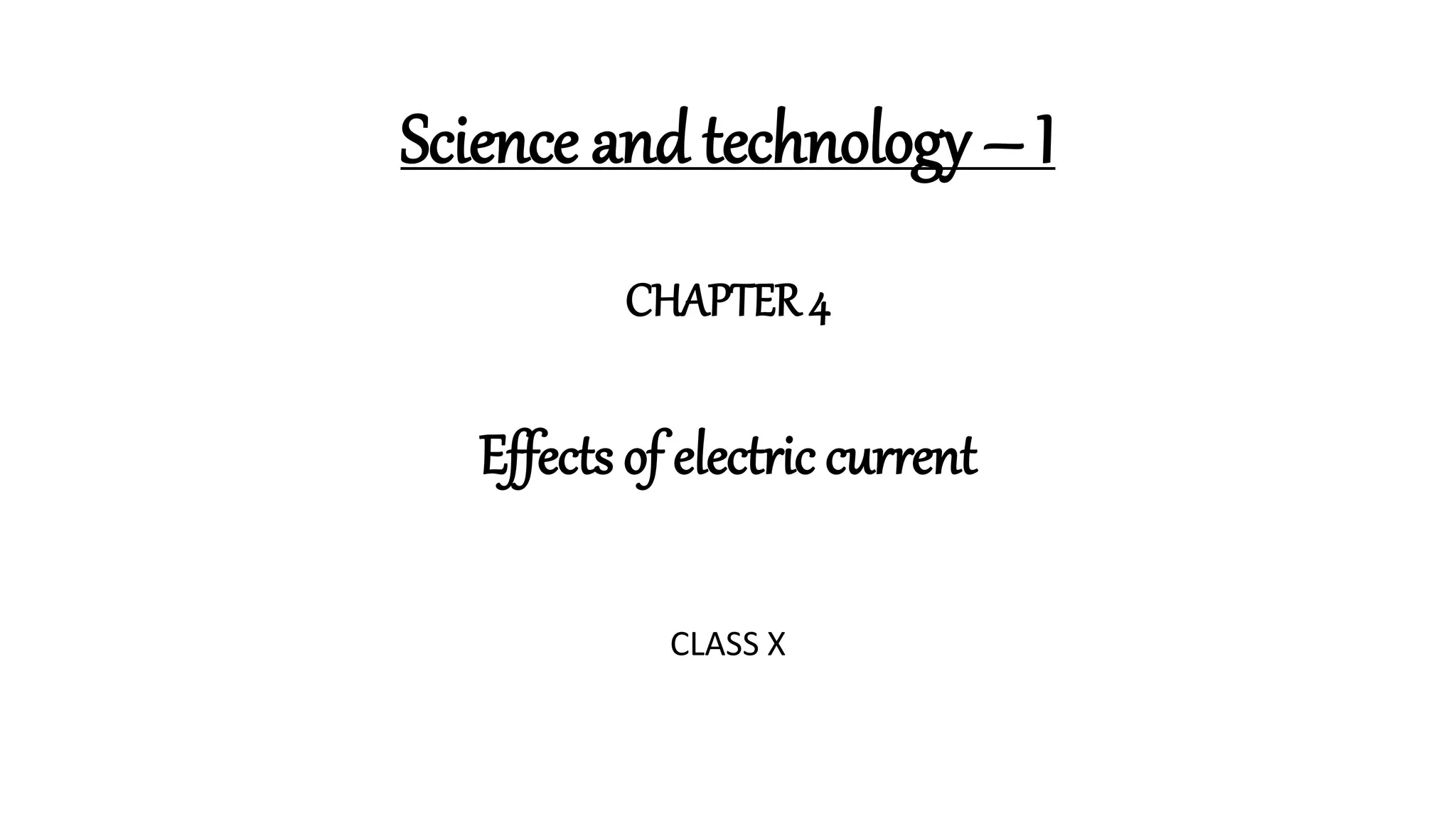 SCIENCE - Effects of electric current (Class - X) Maharashtra Board | PPTX