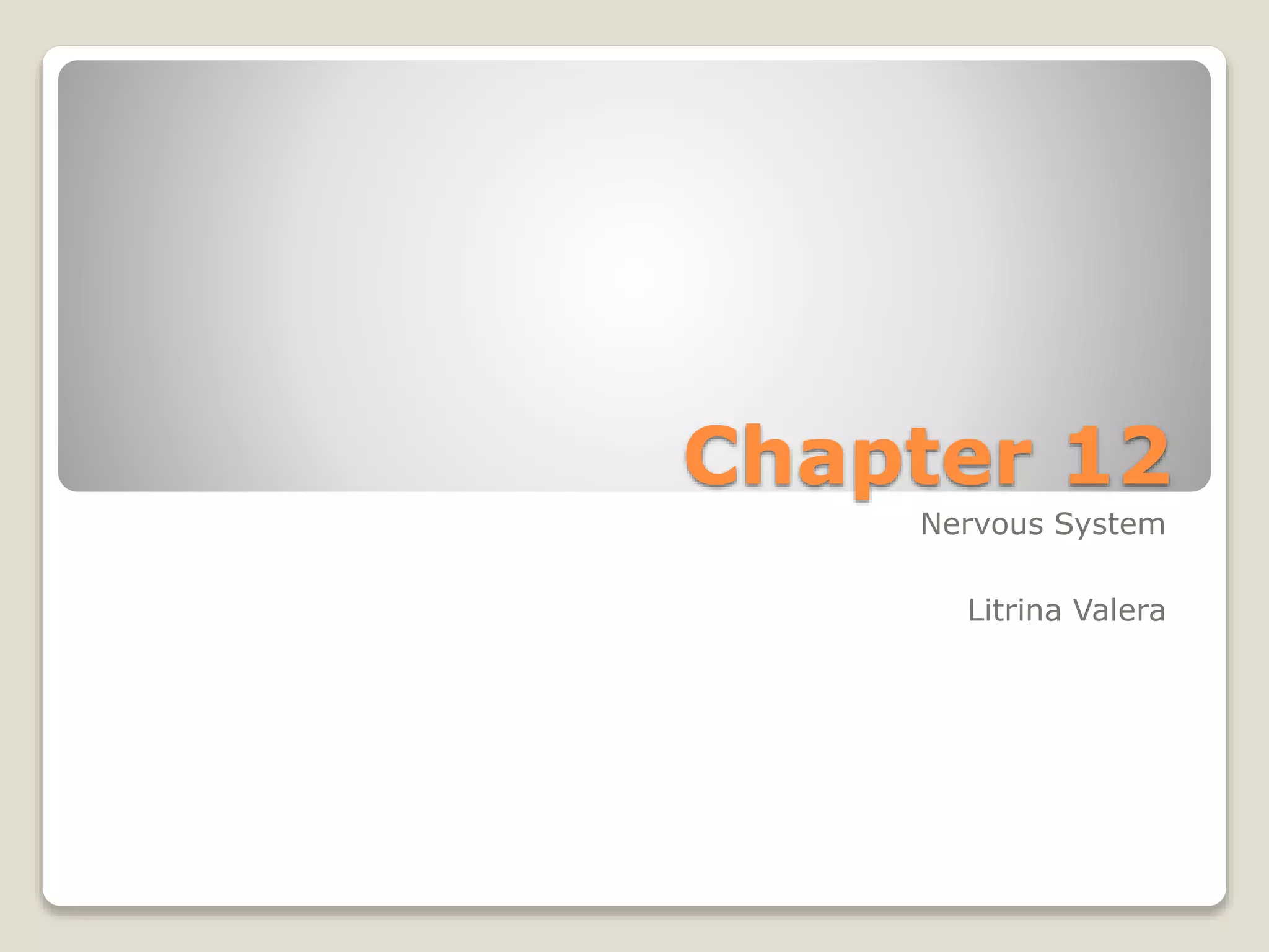 Chap 12 Nervous System | PPTX