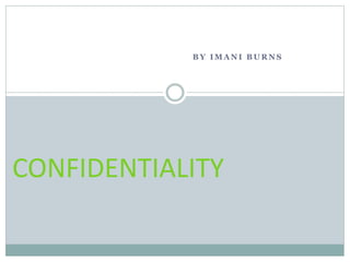 Presentation2 confidentiality | PPTX