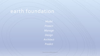 Earth Foundation Presentation | PPTX