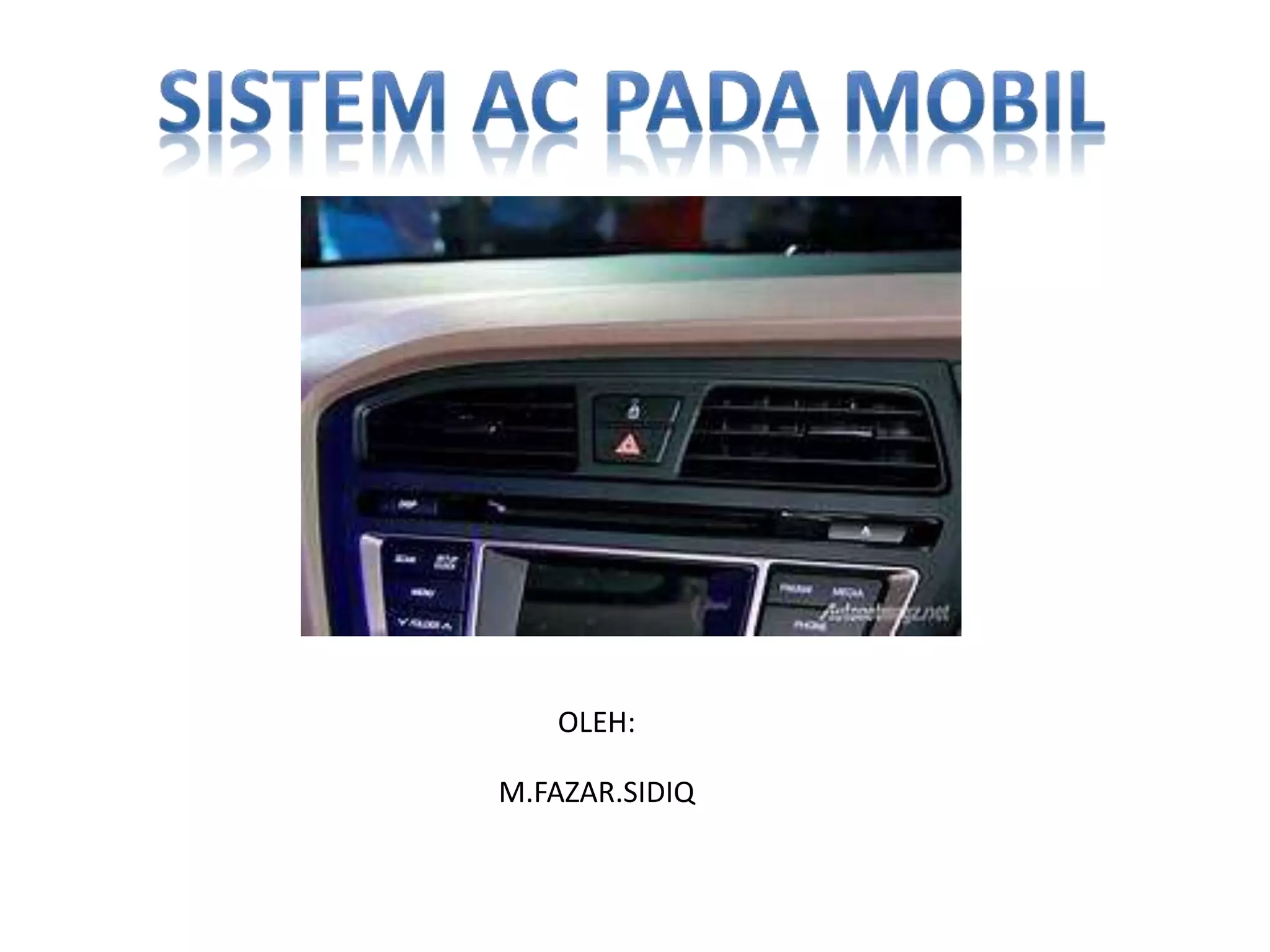 sistem ac pada mobil | PPTX