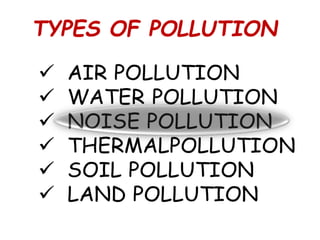 Types of pollution- noise pollution - | PPTX