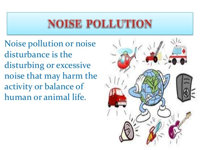 Types of pollution- noise pollution