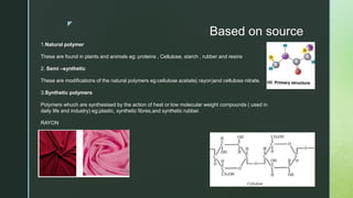 Polymers and its Classifications - Joan Alvares | PPT