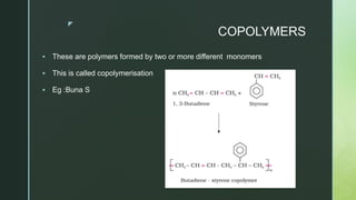 Polymers and its Classifications - Joan Alvares | PPT