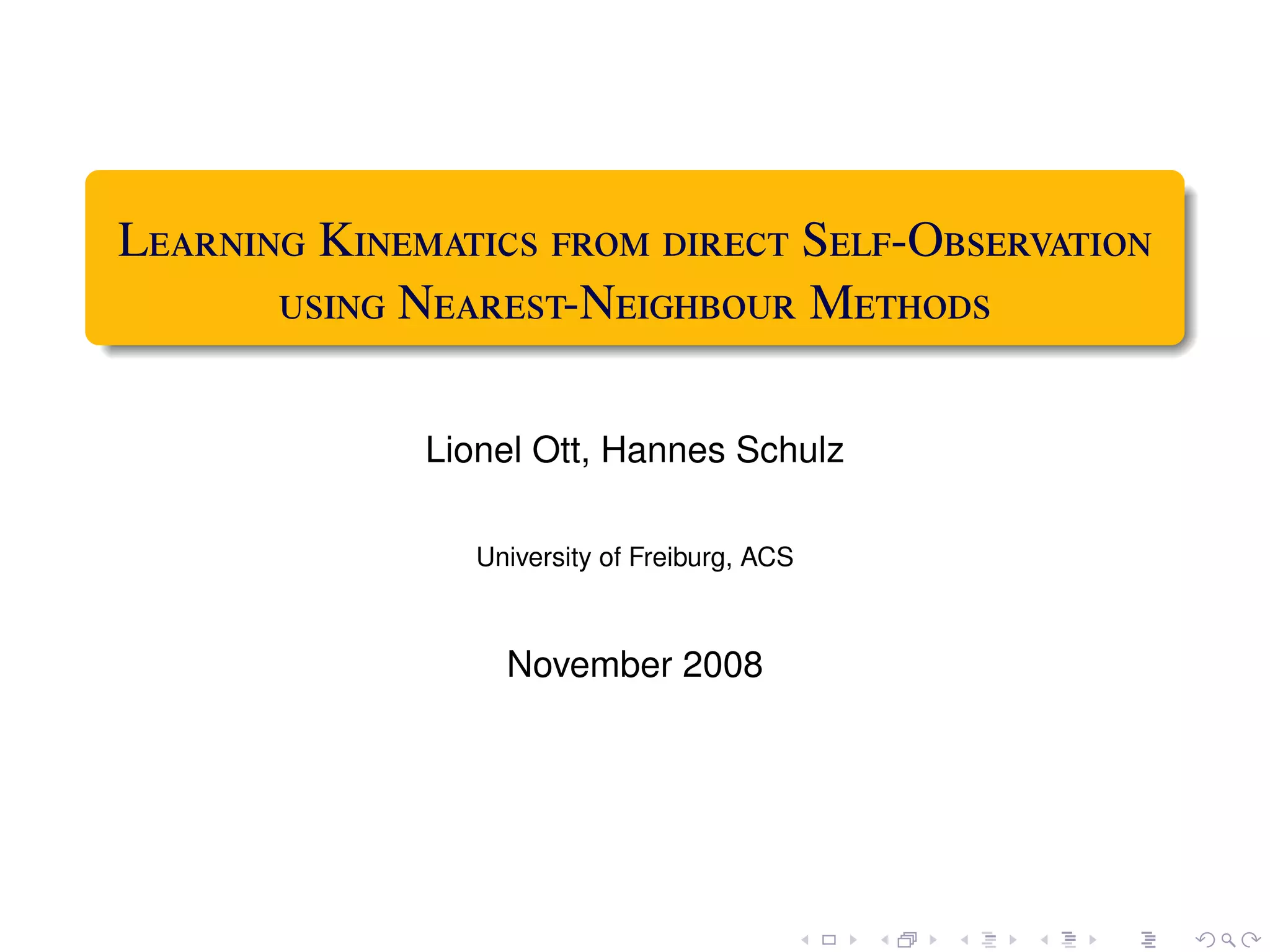 Learning Kinematics from direct Self-Observation using Nearest ...