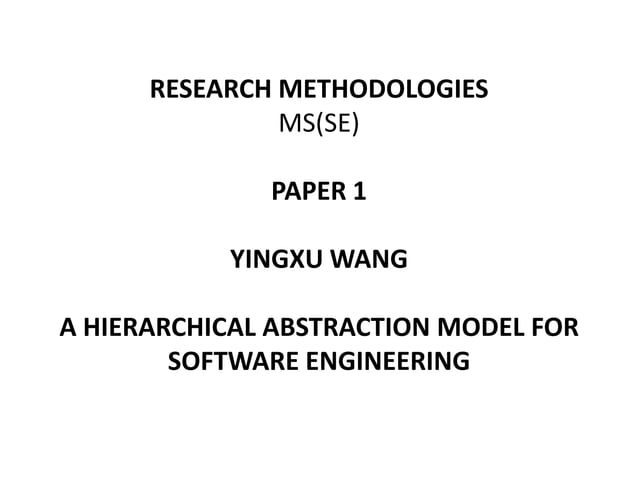 A HIERARCHICAL ABSTRACTION MODEL FOR SOFTWARE ENGINEERING | PPTX | Computer Software and ...