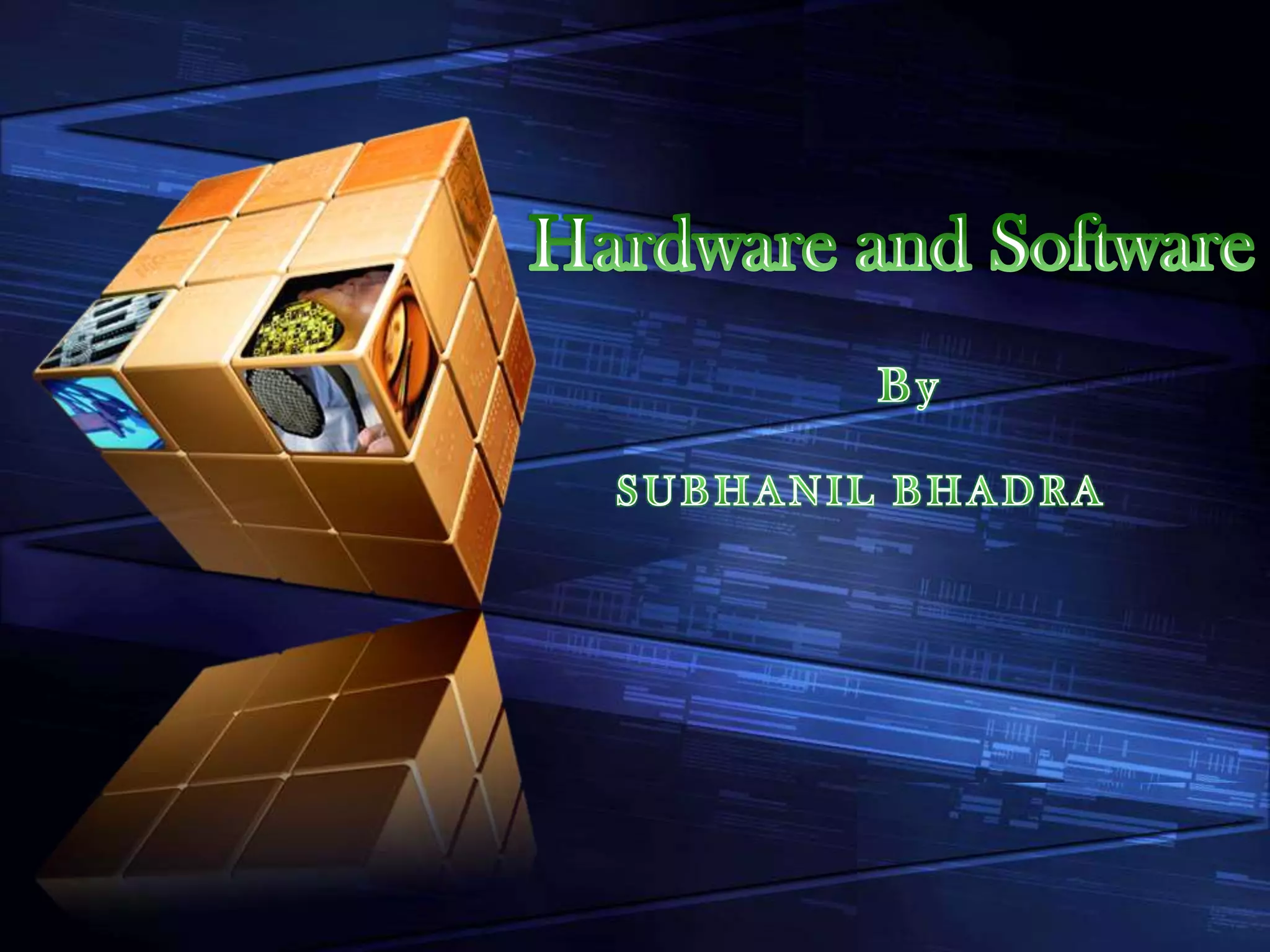 Hardware and Software | PPT
