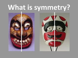 Symmetrical Masks | PPTX