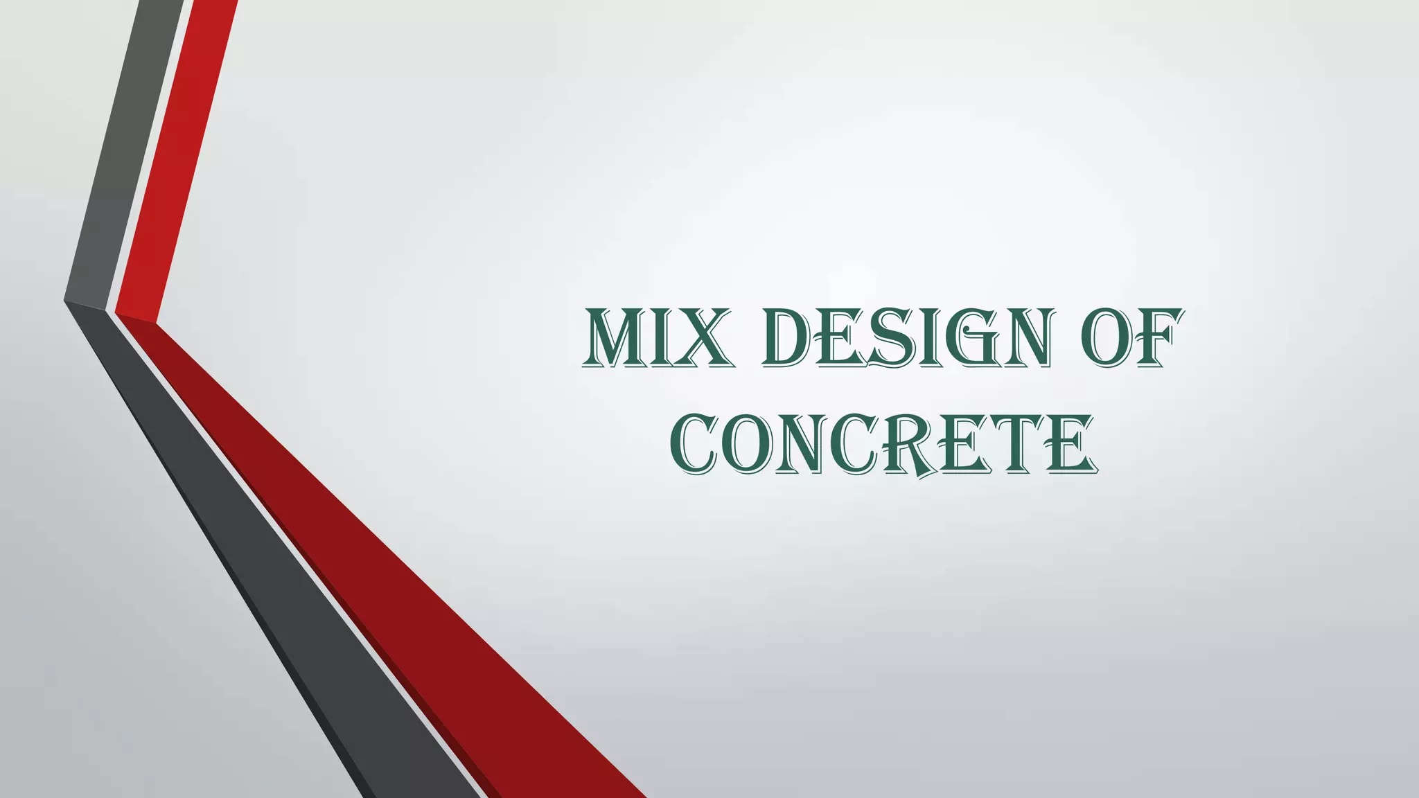 Mix Design of Concrete | PPTX