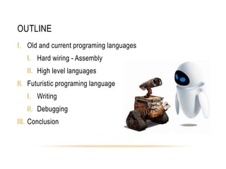 Futuristic programing language | PPT