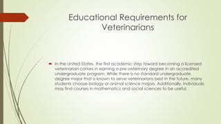 Educational Requirements for Veterinarians | PPTX