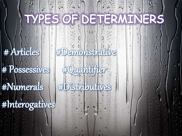 DETERMINERS CLASS 10th | PPTX | Parenting Babies and Toddlers | Parenting