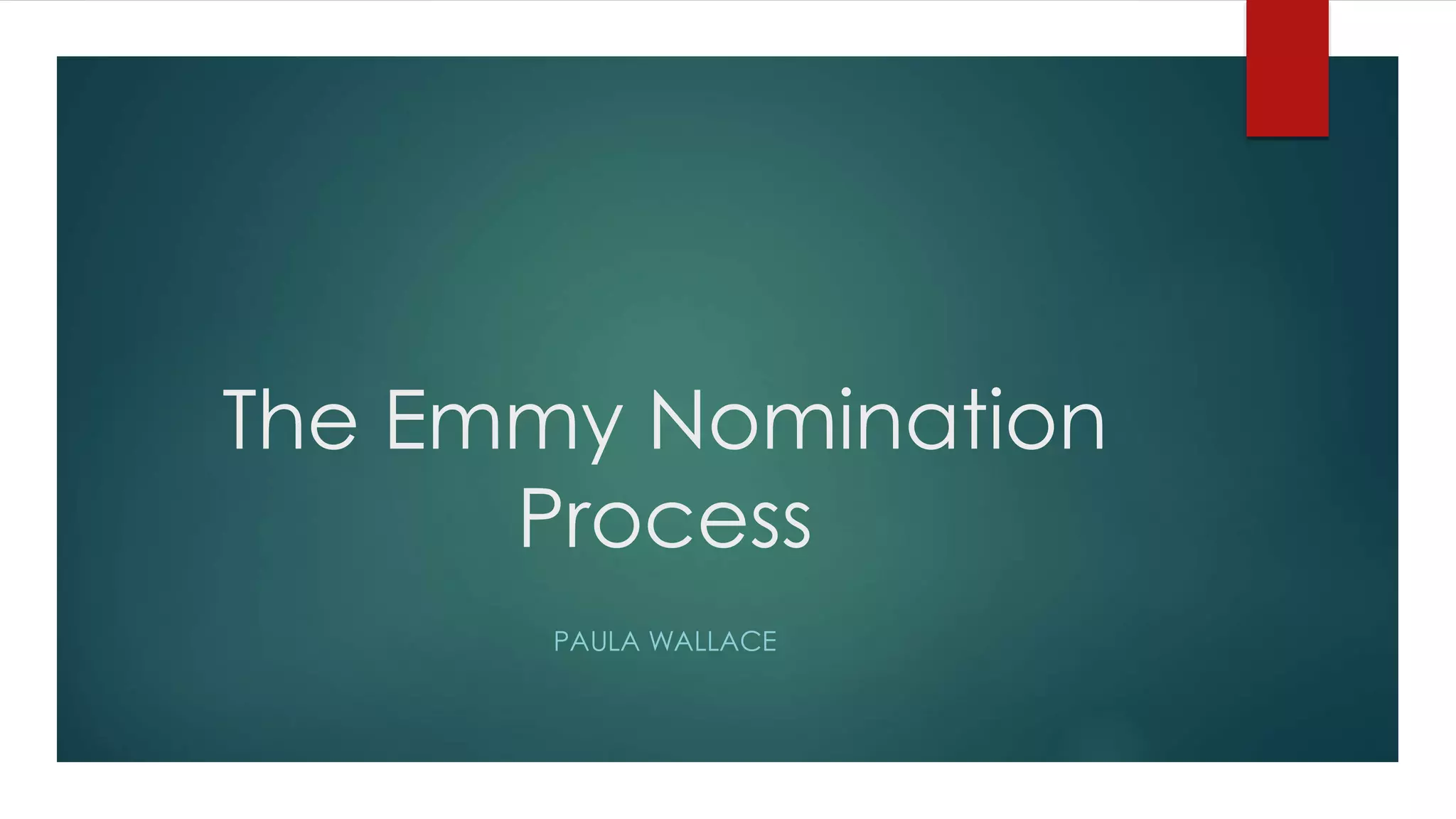 The Emmy Nomination Process | PPTX