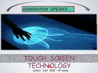 Touch Screen Technology | PPTX