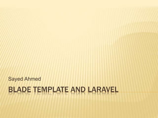 Blade Template and Laravel | PPT