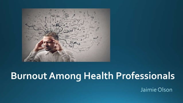 Burnout Among Health Professionals | PPTX | Mental Health | Diseases ...