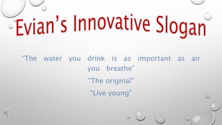 Evian case study | PPT