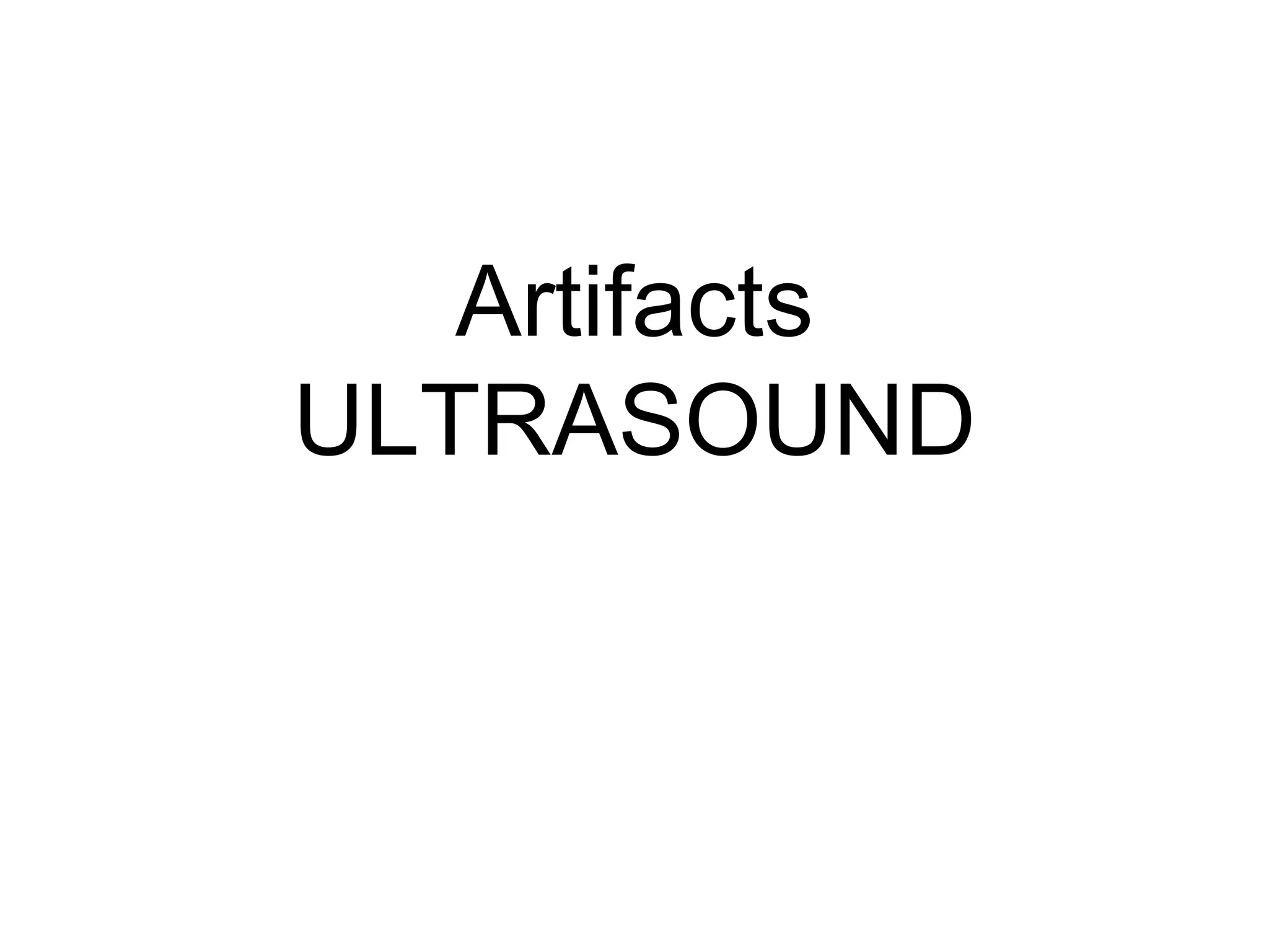 artifacts ultrasound in regional anesthesia | PPTX