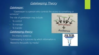 Agenda Setting and Gate keeping theory | PPTX