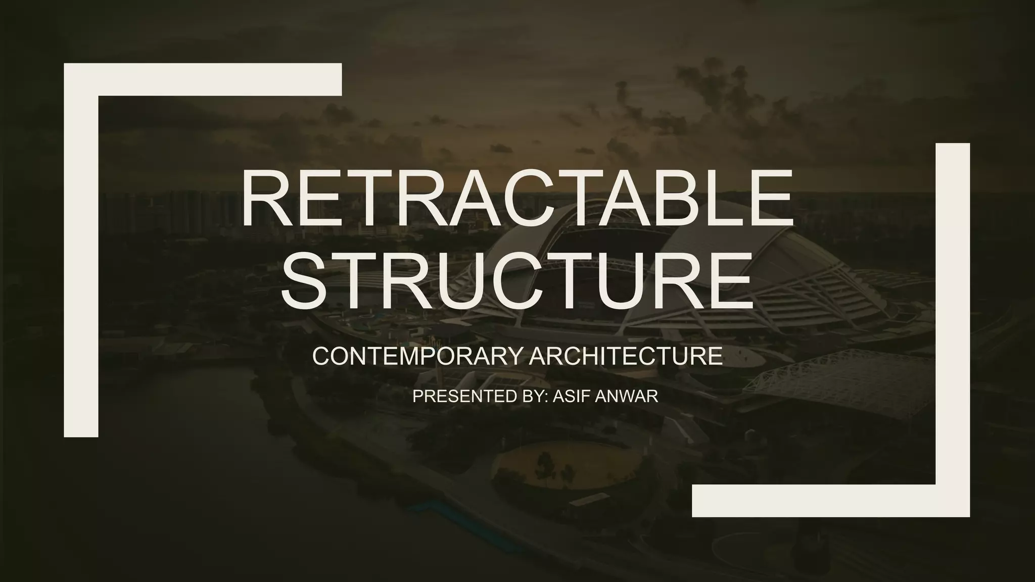 RETRACTABLE STRUCTURES | PPTX