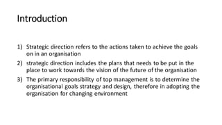 THE ROLE OF STRATEGIC DIRECTION IN ORGANIZATIONAL DESIGN | PDF
