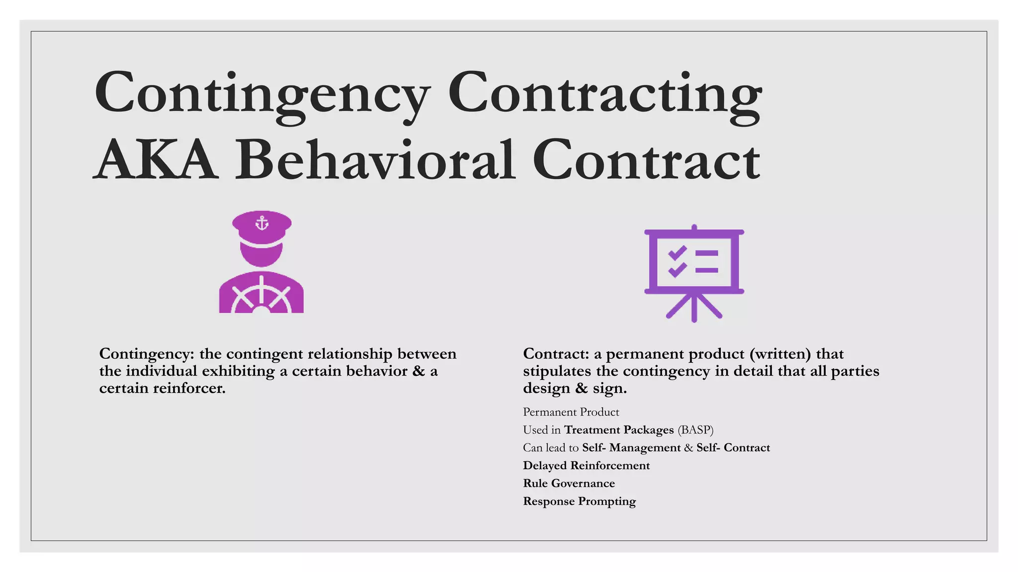 Know Your Behavior: Contingency Contracting AKA Behavioral Contract | PPTX