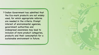 Indian Eco Mark certification, Importance and Implementation | PPT ...