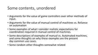first arguments for complex controllers and manual robotics | PPT