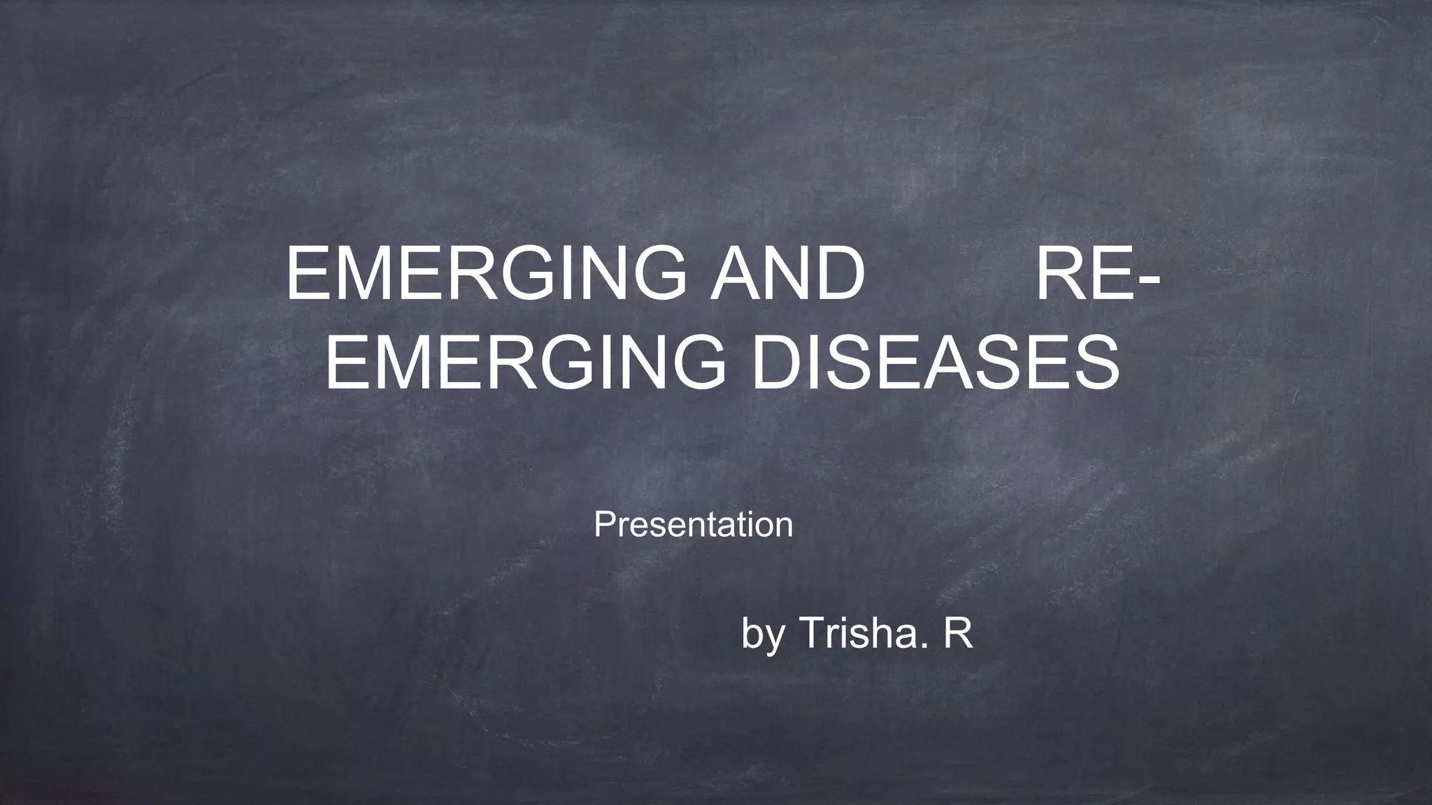 Emerging and reemerging infections | PPTX | Infectious Diseases ...