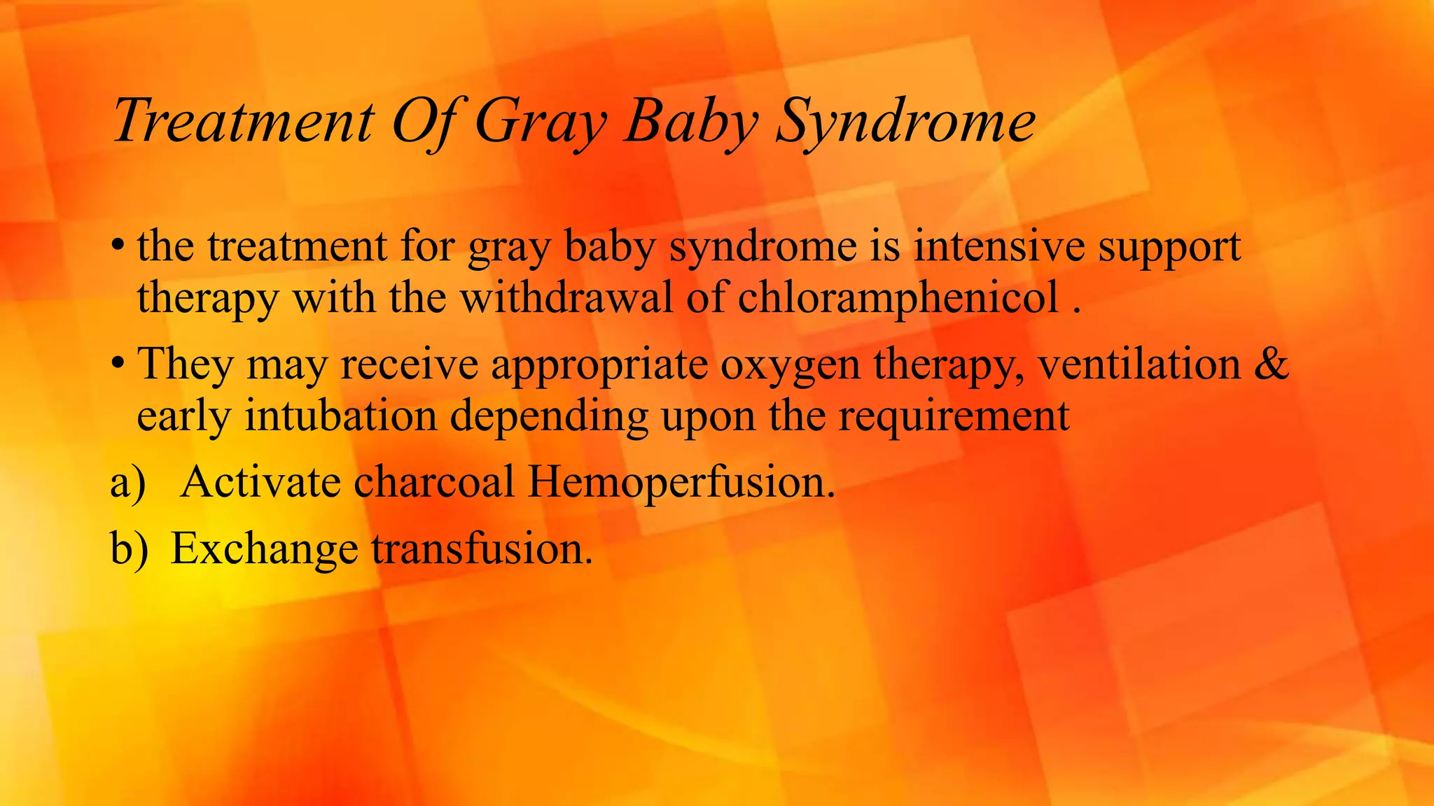 Gray baby syndrome | PPTX