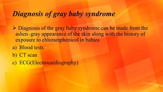Gray baby syndrome | PPTX