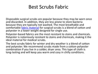 Everything You Need To Know About Scrubs Fabric! | PPTX