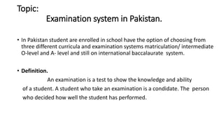 Examination System in Pakistan | PPTX