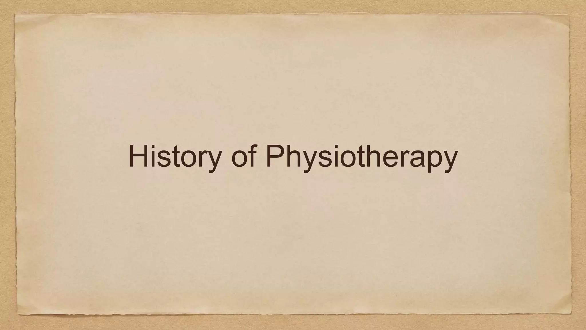 history of physiotherapy | PPT