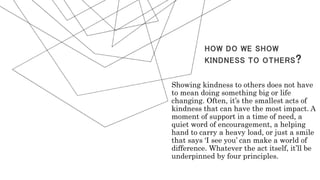 Kindness Ppt with tons of usefull information to utilize | PPT
