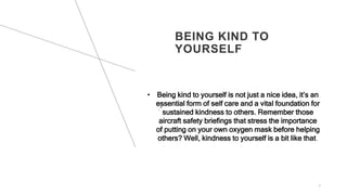 Kindness Ppt with tons of usefull information to utilize | PPTX