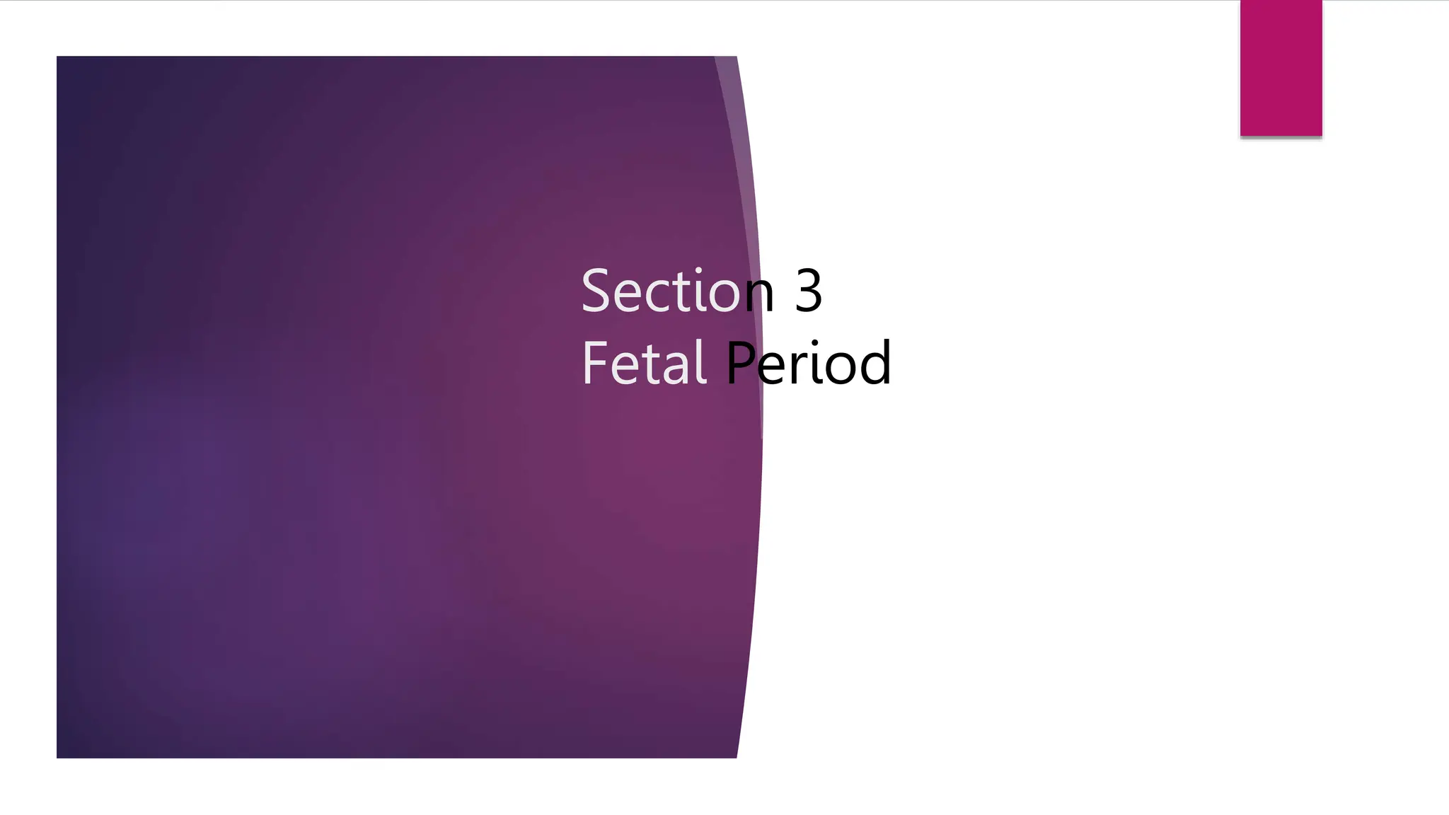 gestational period: germinal, embryonic, and fetal. | PPTX