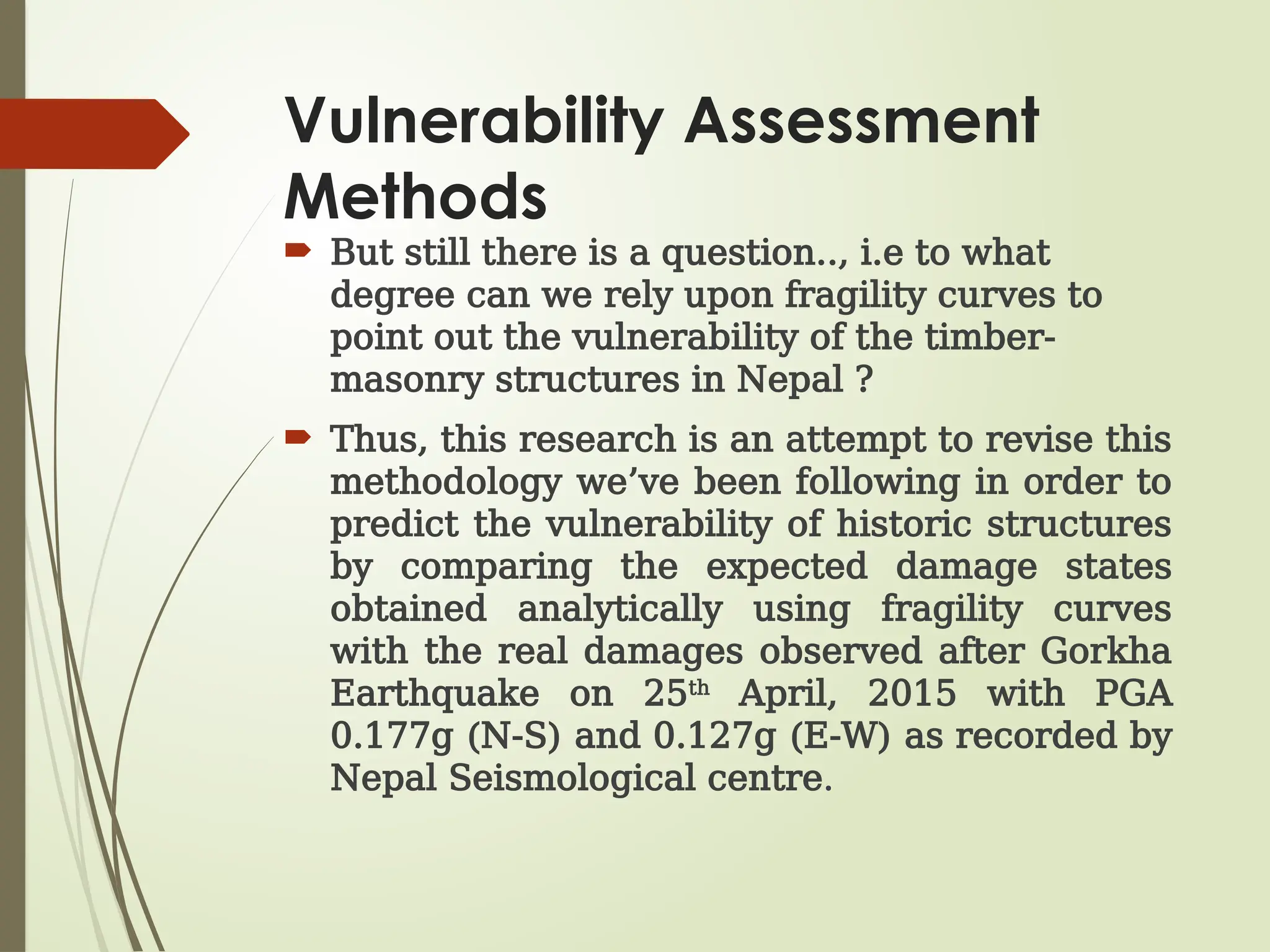 Seismic Vulnerability Assessment of Historic Structures (A Review of Existing Methodology) | PPTX