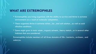 Microorganisms inhibiting extreme environment | PDF