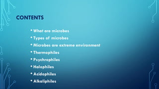Microorganisms inhibiting extreme environment | PDF
