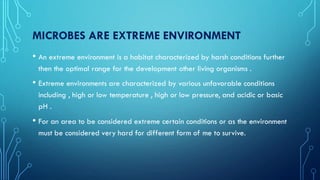 Microorganisms inhibiting extreme environment | PDF