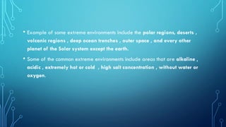 Microorganisms inhibiting extreme environment | PDF