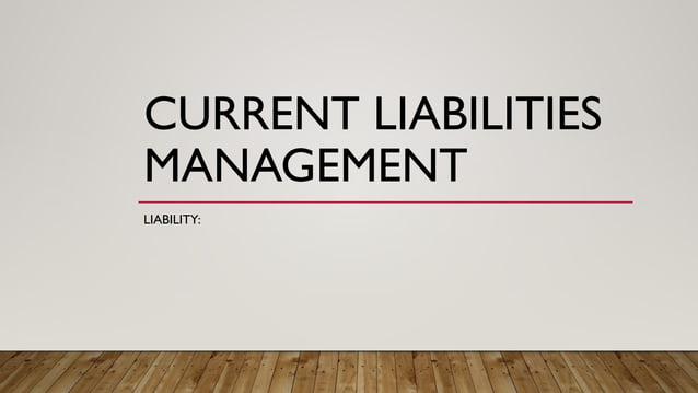 Current liability Managment Presentation.pptx