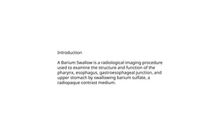 Barium Swallow A Radiographic Swallowing Study | PPTX
