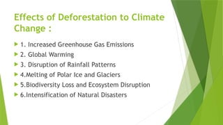 Deforestation and Climate Change: Causes, Effects, and Solutions | PPTX