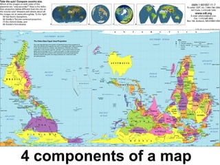 Presentation 3 5 themes of geography & 4 components of a map for w ...
