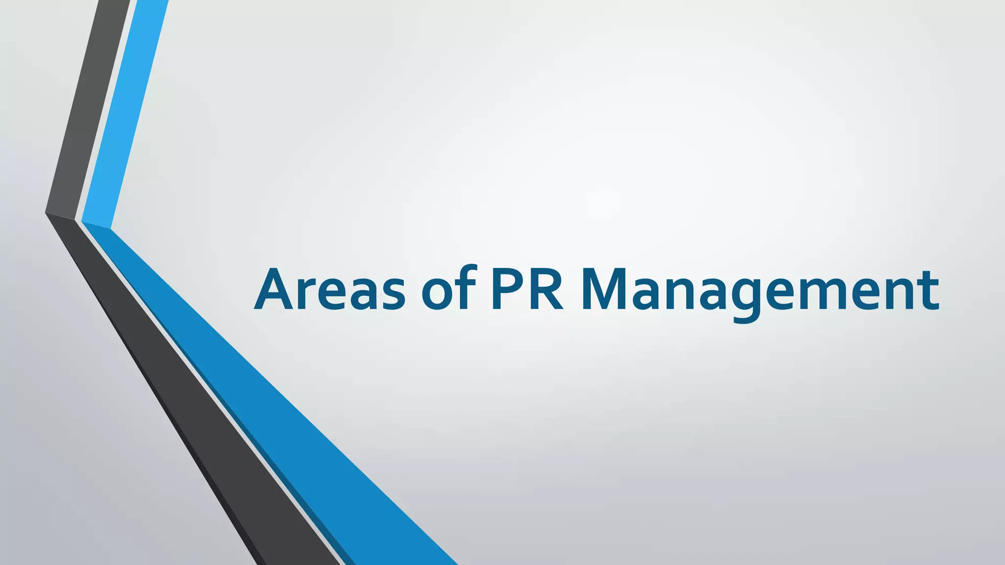 Areas of PR Management | PPTX