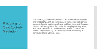Preparing for Child Custody Mediation | PPT